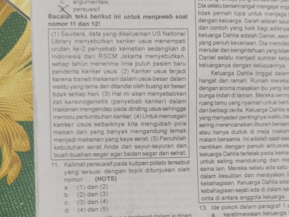 Bacalah teks berikut ini untuk menjawab soal | StudyX