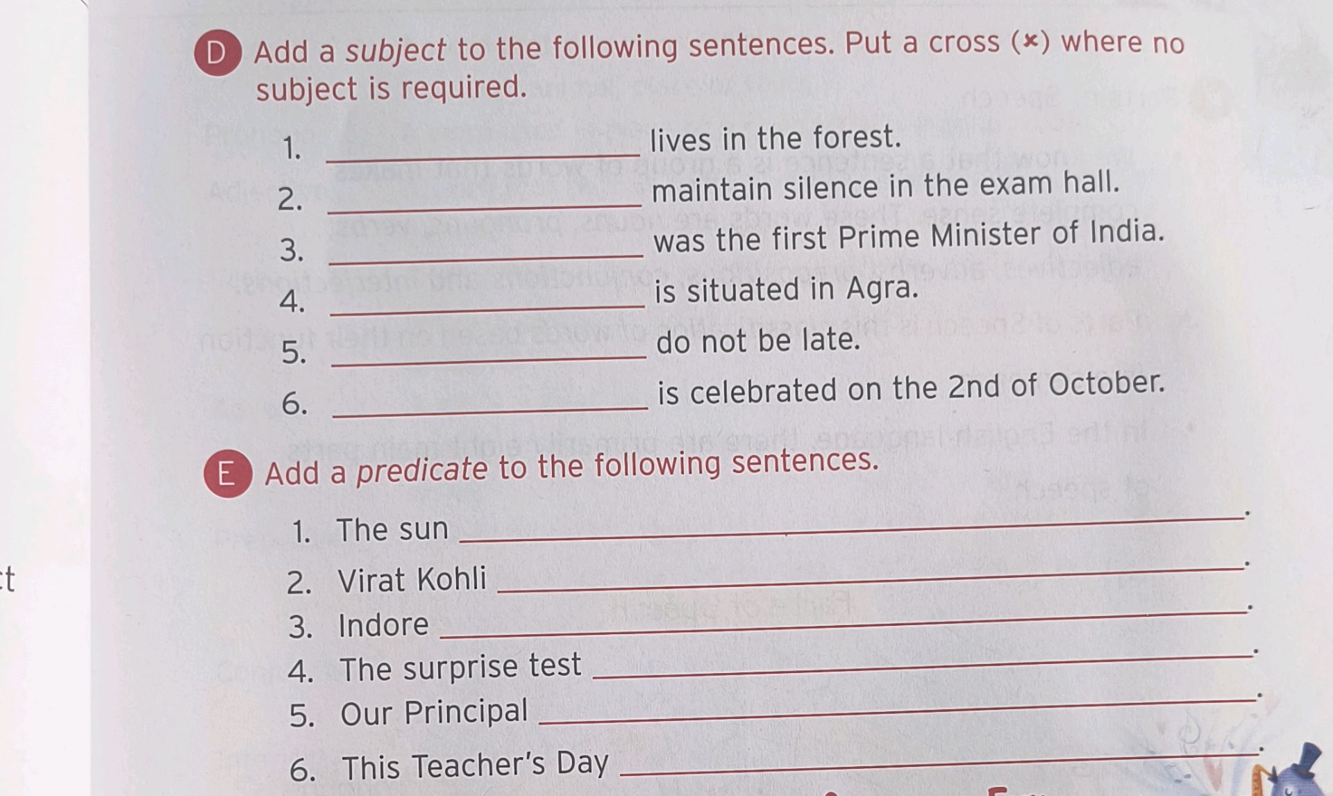 D Add a subject to the following sentences. | StudyX