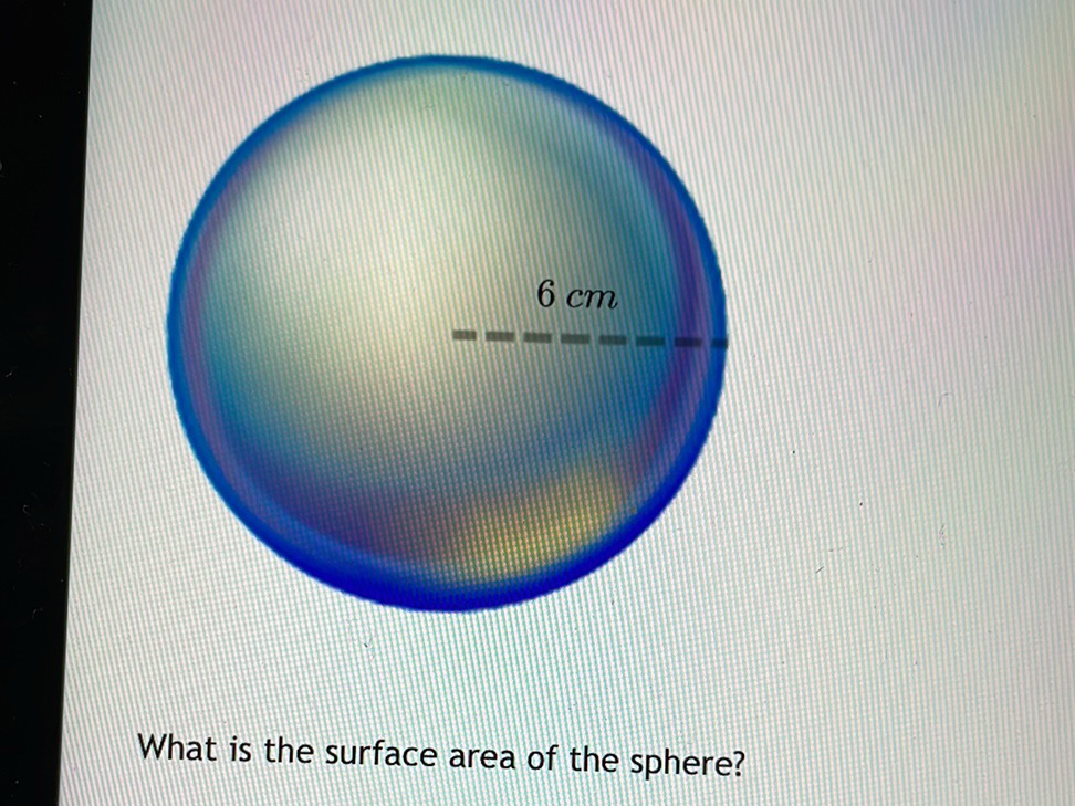 What is the surface area of the sphere? The | StudyX