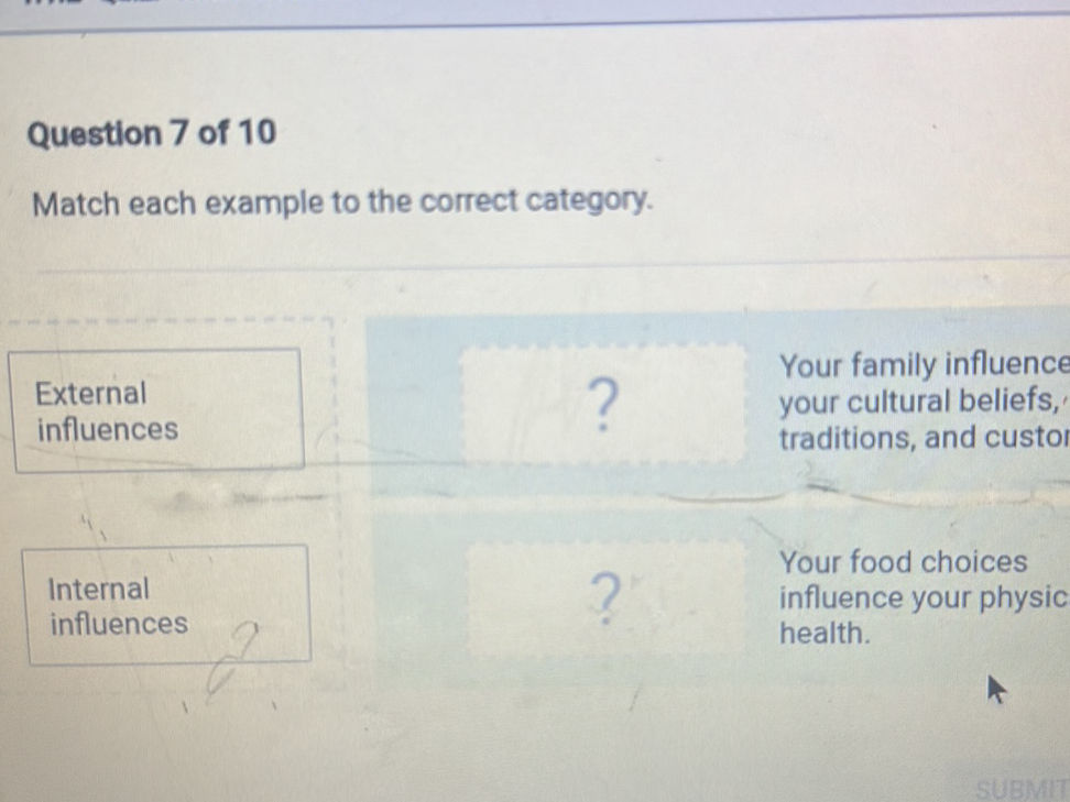 Question 7 of 10 Match each example to the | StudyX