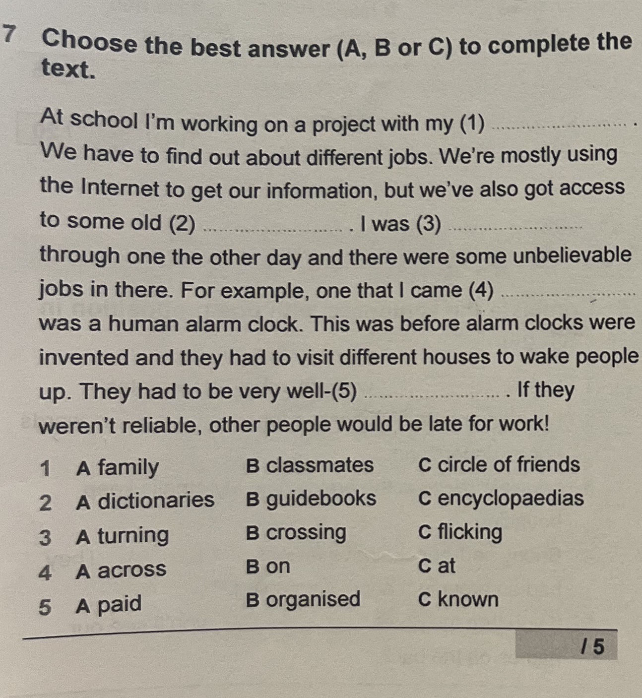 Choose the best answer (A, B or C) to | StudyX