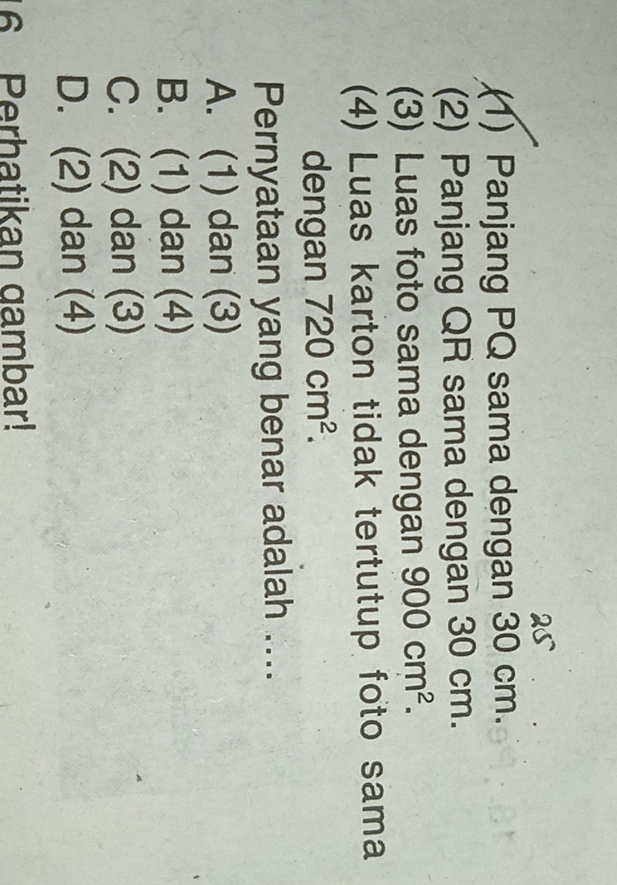 (1) Panjang PQ sama dengan 30 cm. (2)