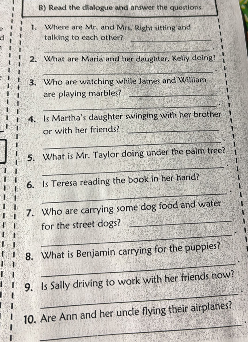 B) Read the dialogue and answer the | StudyX