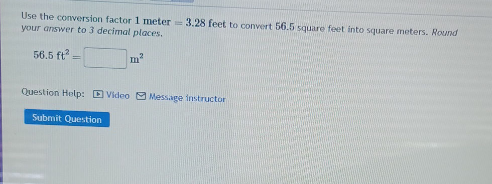 Use the conversion factor 1 meter = 3.28