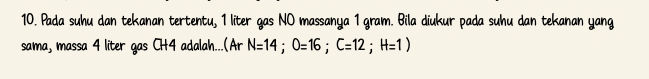 10. Pada suhu dan tekanan tertentu, 1 liter | StudyX