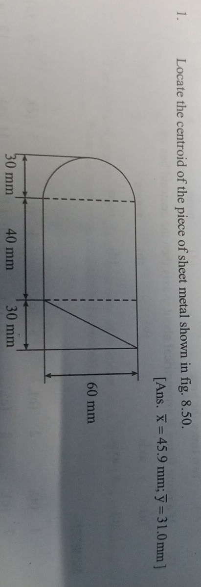 1. Locate the centroid of the piece of sheet | StudyX
