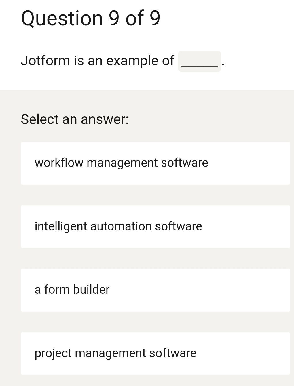 Jotform is an example of ____. Select an | StudyX