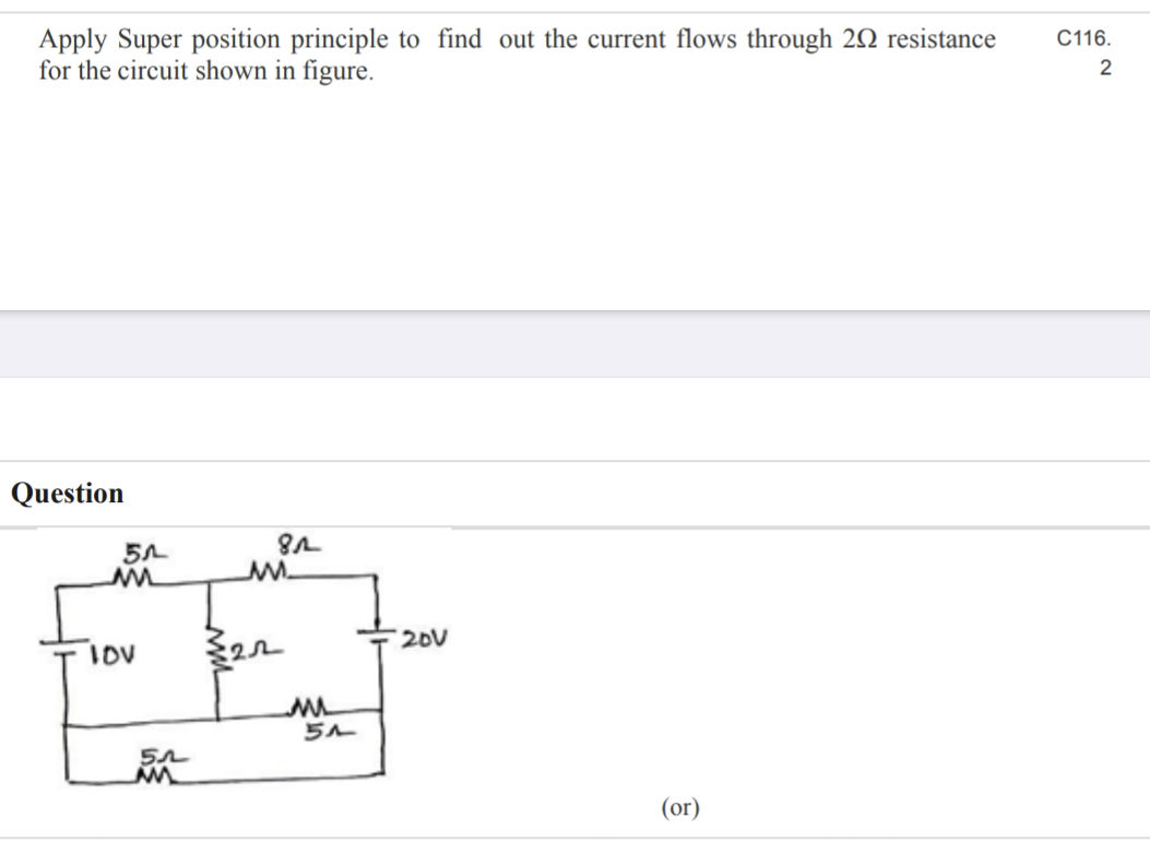 Apply Super position principle to find out | StudyX