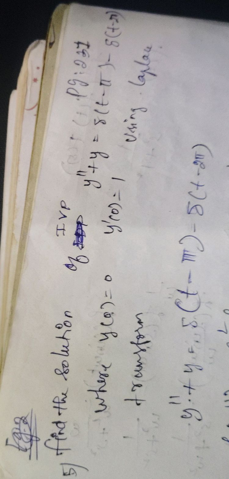 5) Find the solution of IVP $y'' + y = 8(t | StudyX