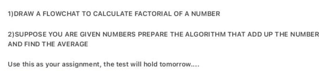1) DRAW A FLOWCHAT TO CALCULATE FACTORIAL OF | StudyX