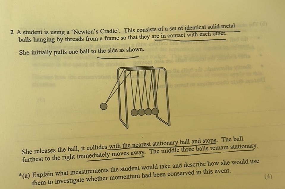 2 A student is using a 'Newton's Cradle'. | StudyX