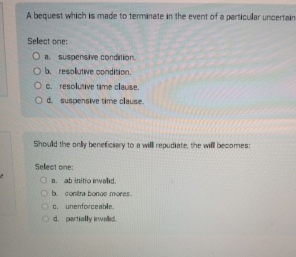 A bequest which is made to terminate in the