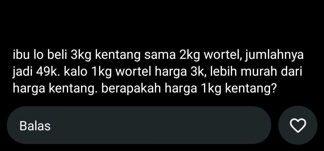 ibu lo beli 3kg kentang sama 2kg wortel, | StudyX