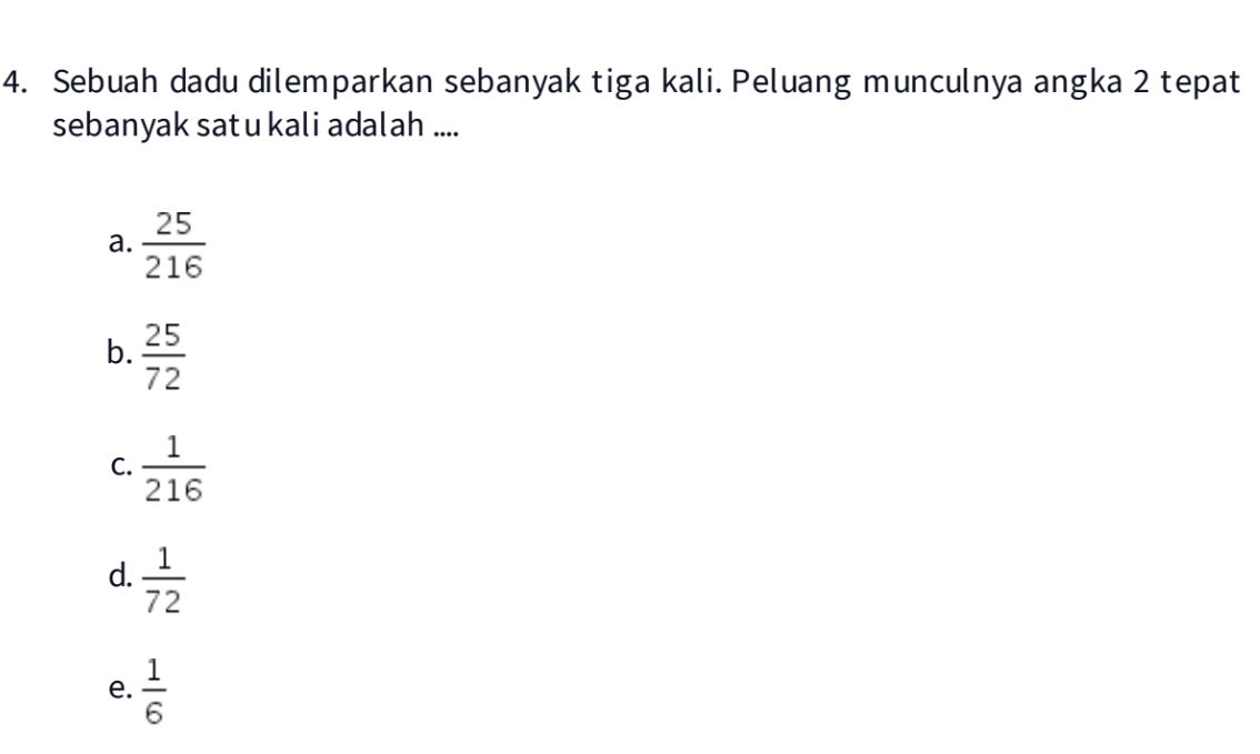 4. Sebuah dadu dilemparkan sebanyak tiga | StudyX