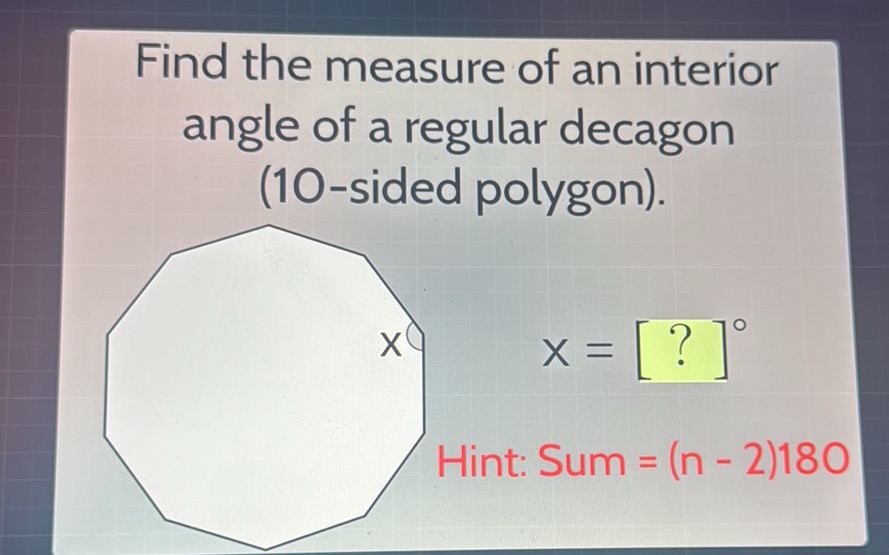 Find the measure of an interior angle of a | StudyX