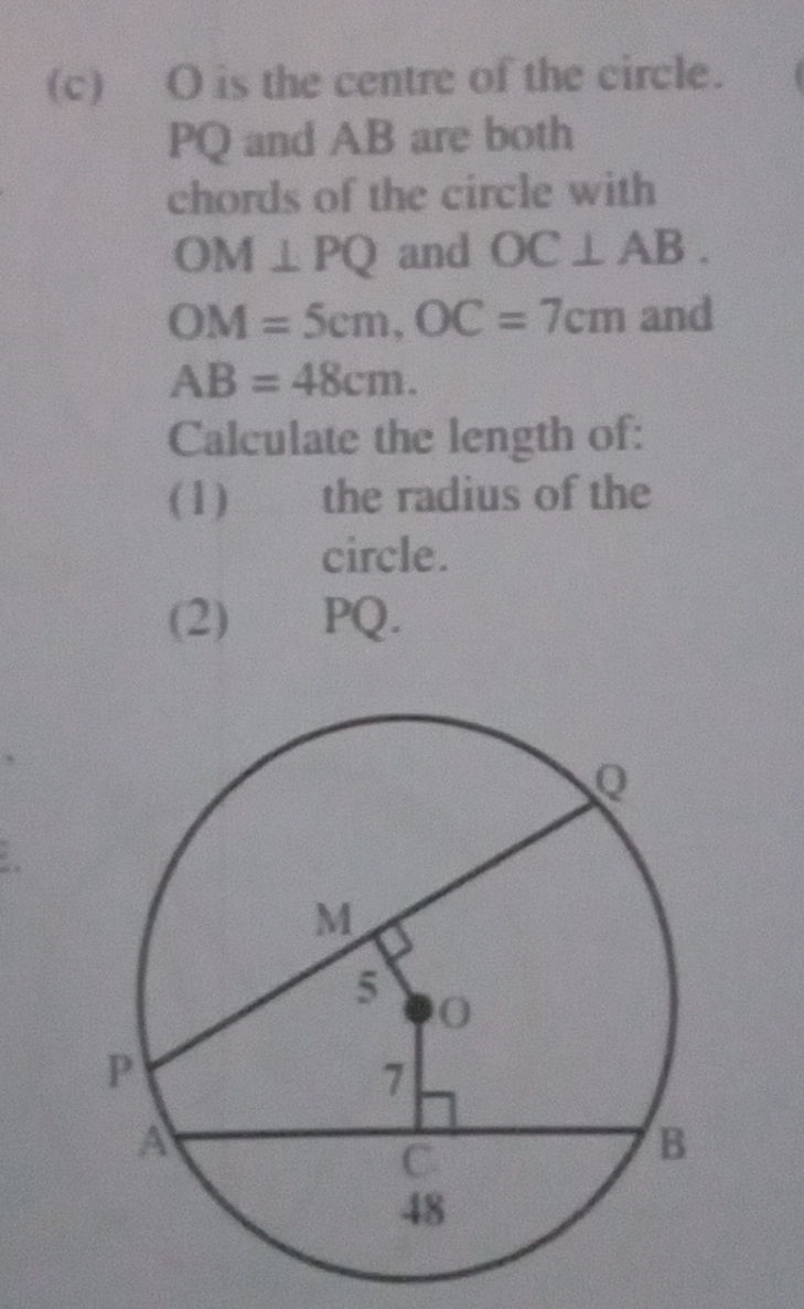 (c) O is the centre of the circle. PQ and AB | StudyX