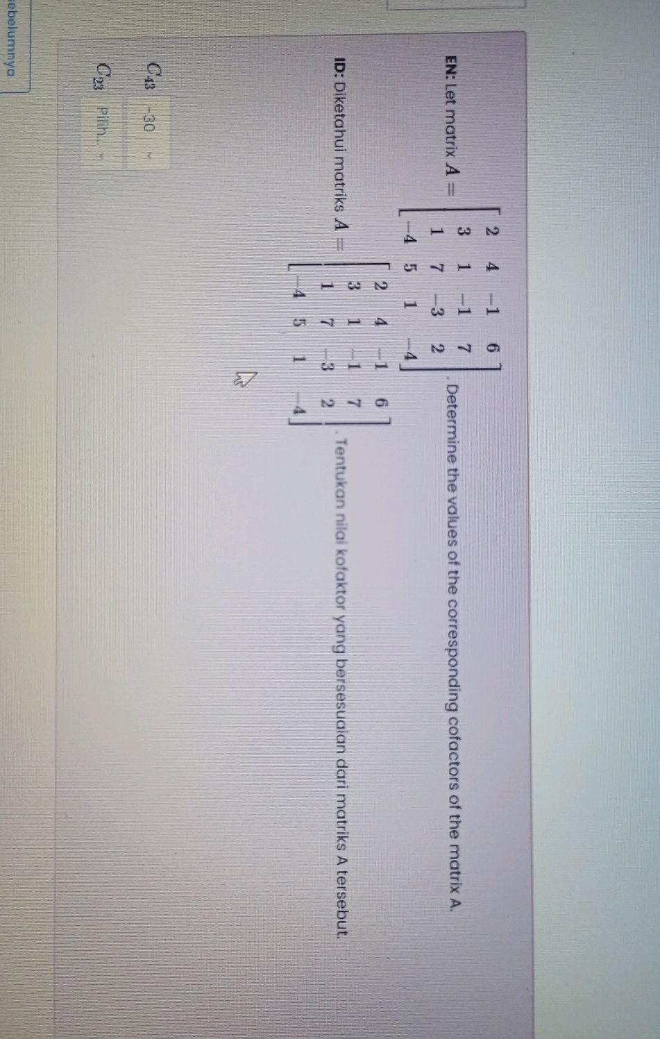 Let matrix A = 2 4 -1 6 3 1 -1 | StudyX