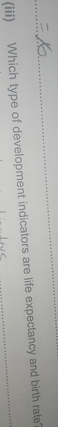 (iii) Which type of development indicators | StudyX