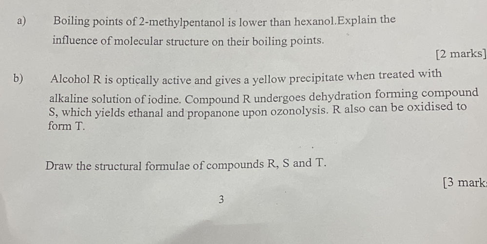 a) Boiling points of 2-methylpentanol is | StudyX