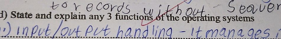 d) State and explain any 3 functions of the | StudyX