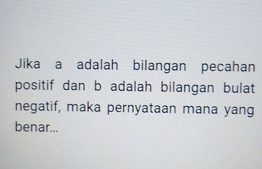 Jika a adalah bilangan pecahan positif dan b | StudyX