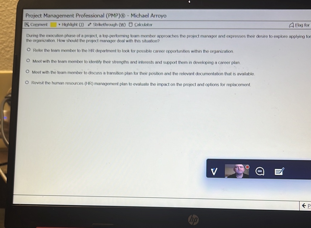 During the execution phase of a project, a | StudyX