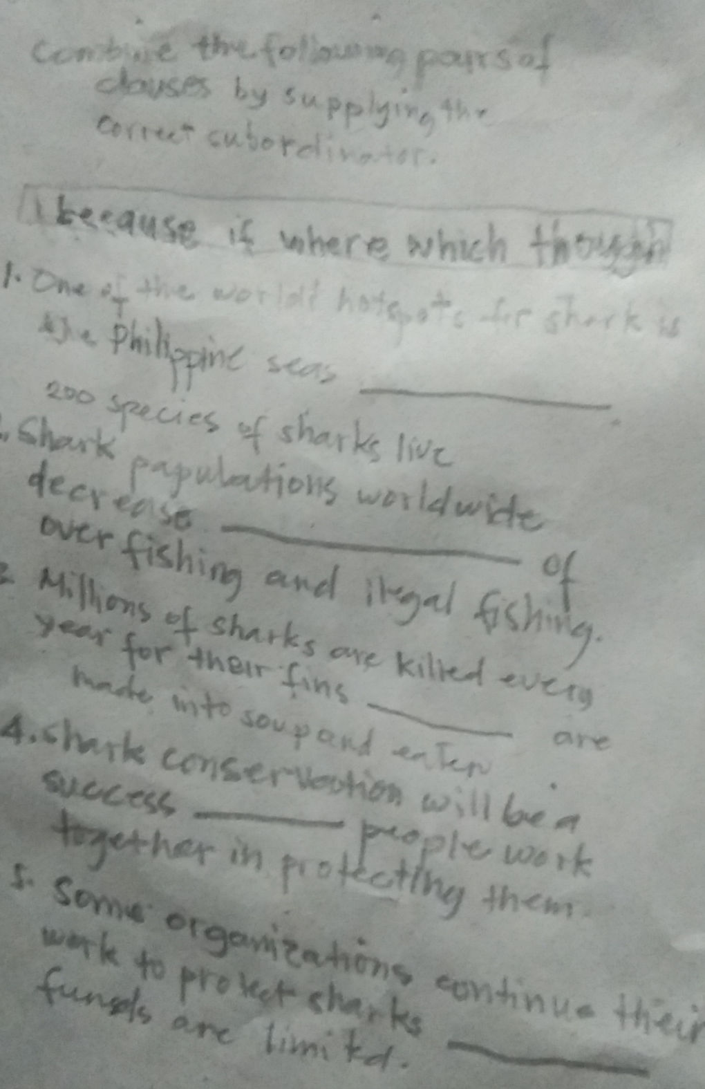 Combine the following pairs of clauses by | StudyX