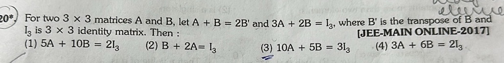 For two $3 3$ matrices A and B, let $A + B | StudyX