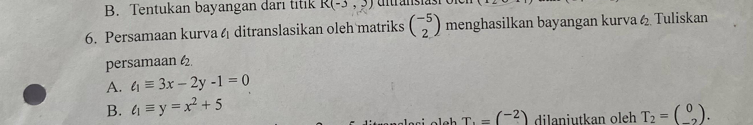 6. Persamaan kurva $l_1$ ditranslasikan oleh | StudyX
