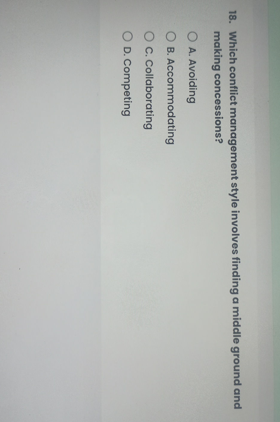 18. Which conflict management style involves | StudyX