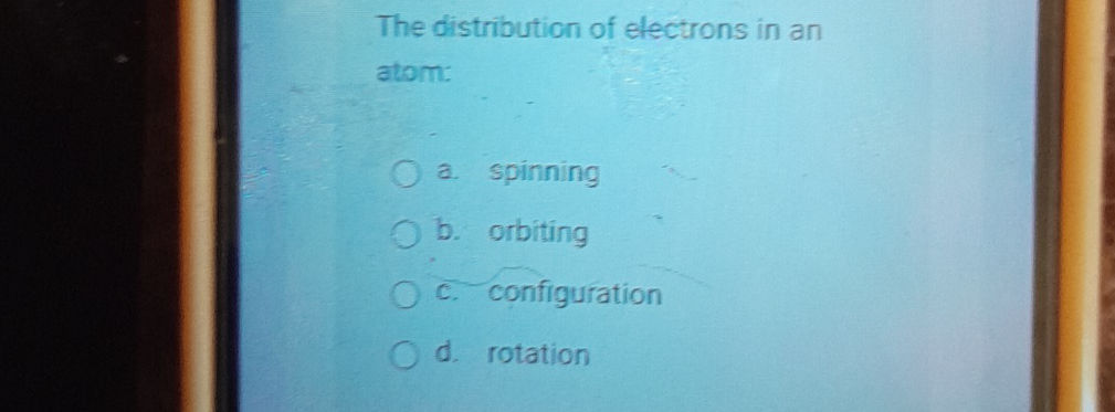 The distribution of electrons in an atom: | StudyX