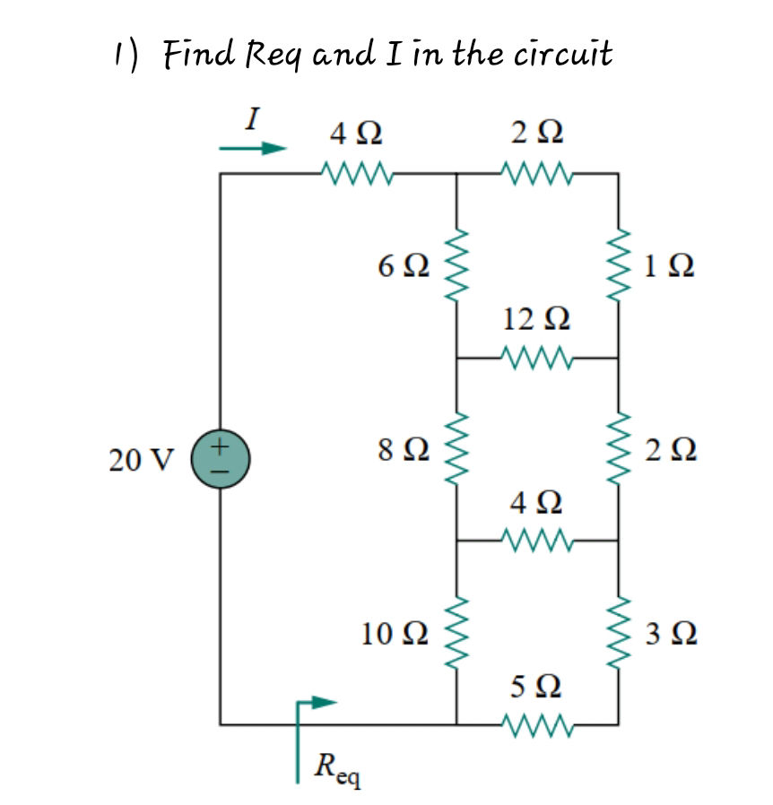 1) Find Req and I in the circuit The image | StudyX