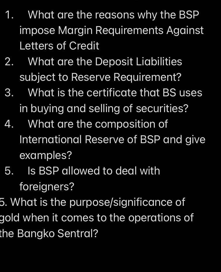 1. What are the reasons why the BSP impose | StudyX
