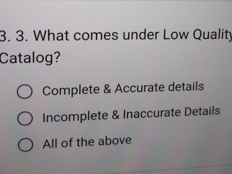 3. 3. What comes under Low Quality Catalog? | StudyX