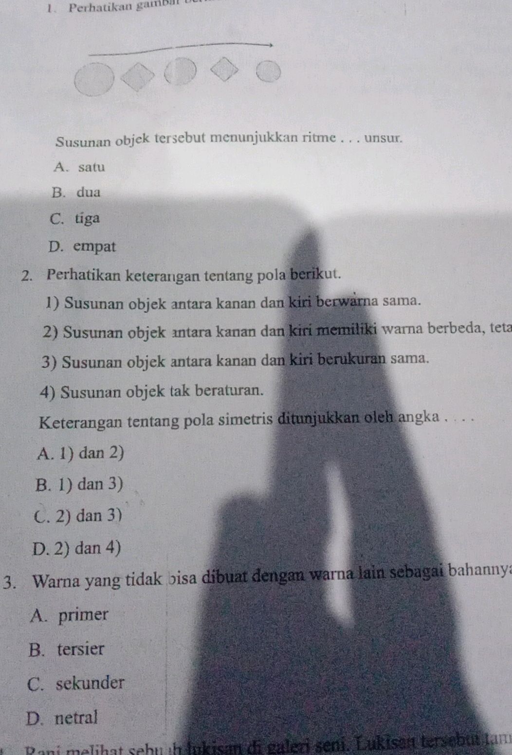 Susunan objek tersebut menunjukkan ritme . . | StudyX