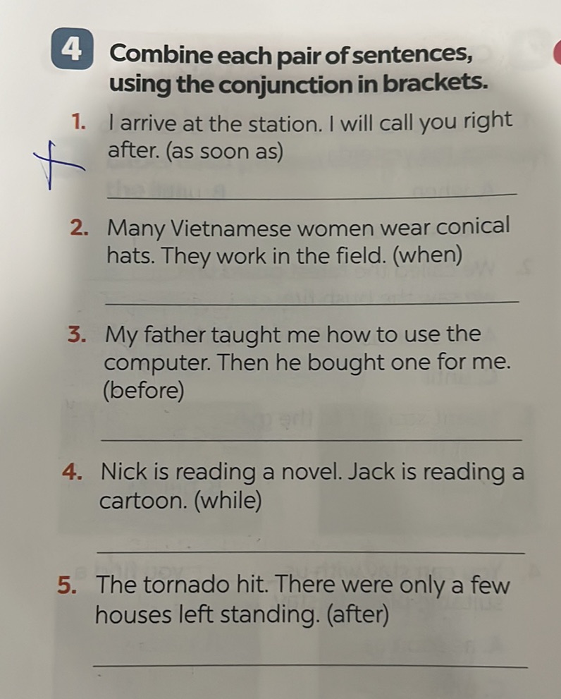 Combine each pair of sentences, using the | StudyX