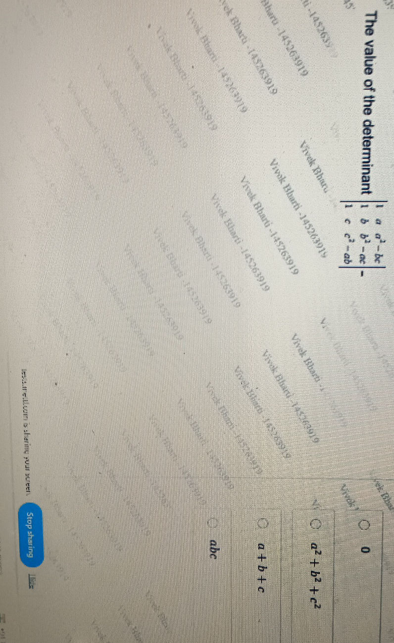 The value of the determinant $ a a^2-bc | StudyX