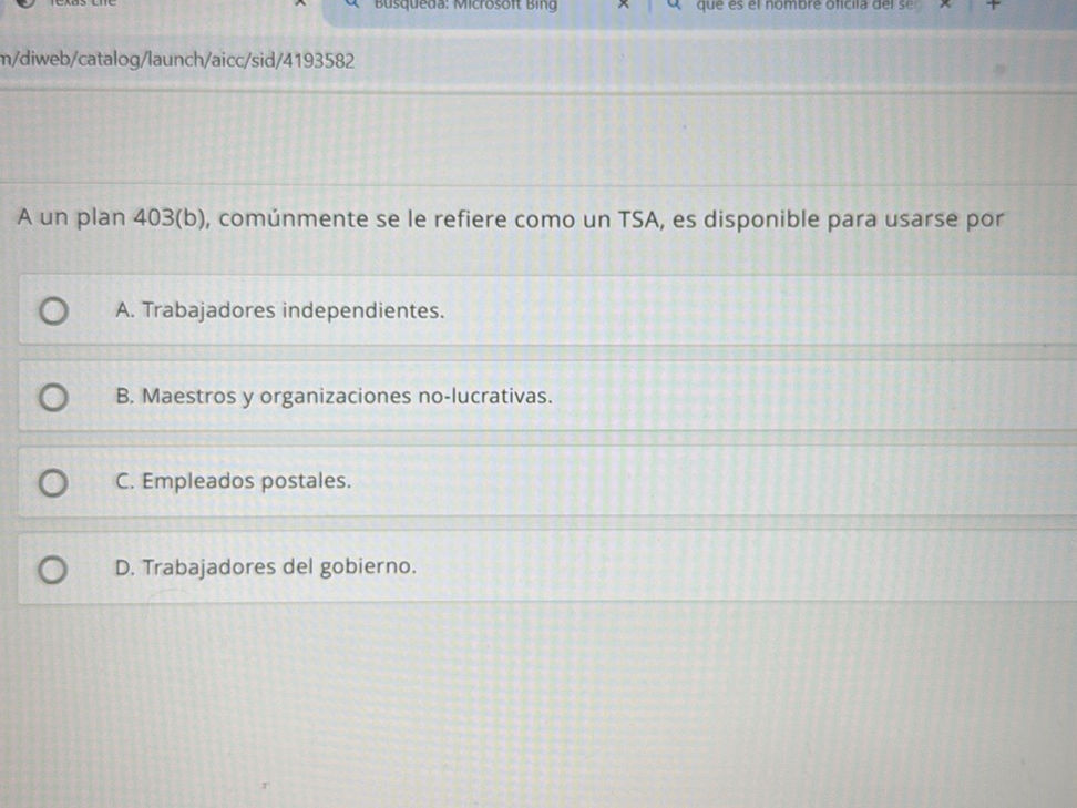 A un plan 403(b), comúnmente se le refiere | StudyX