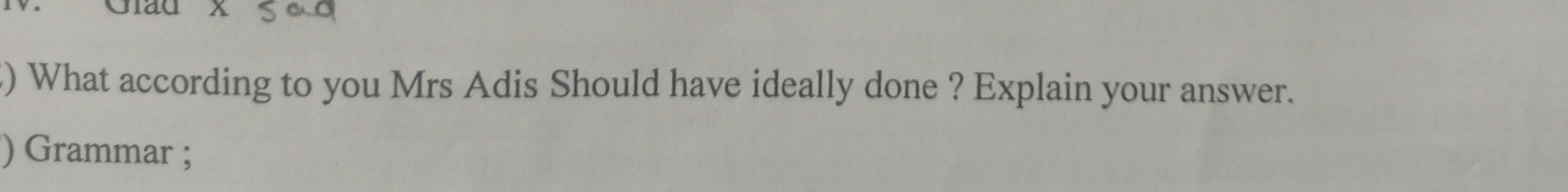 c) What according to you Mrs Adis Should | StudyX