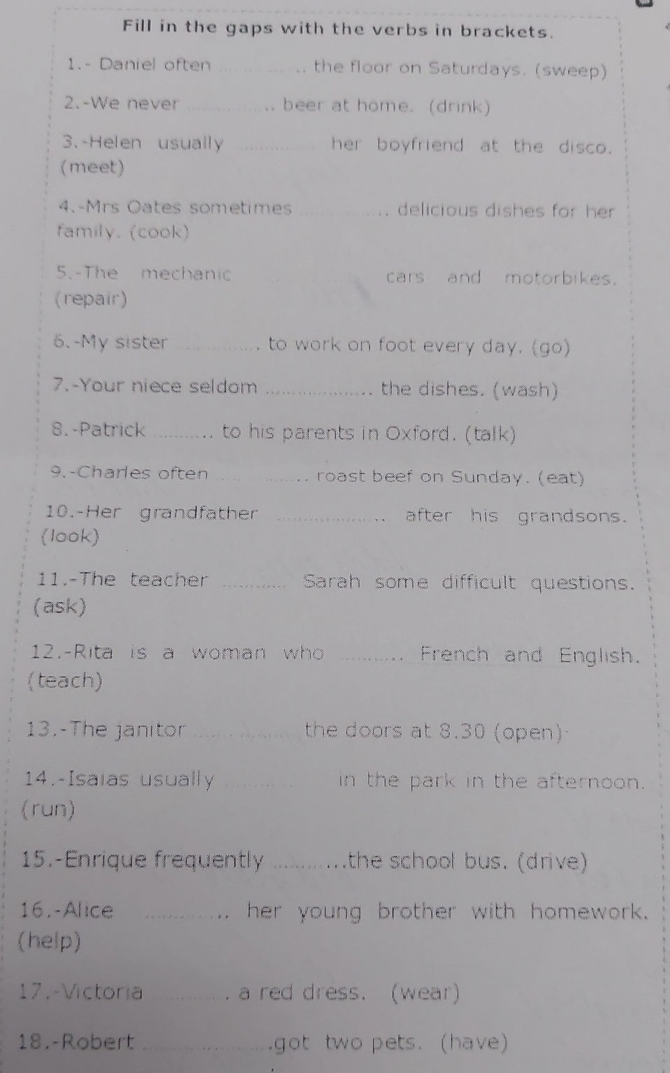 Fill in the gaps with the verbs in brackets. | StudyX