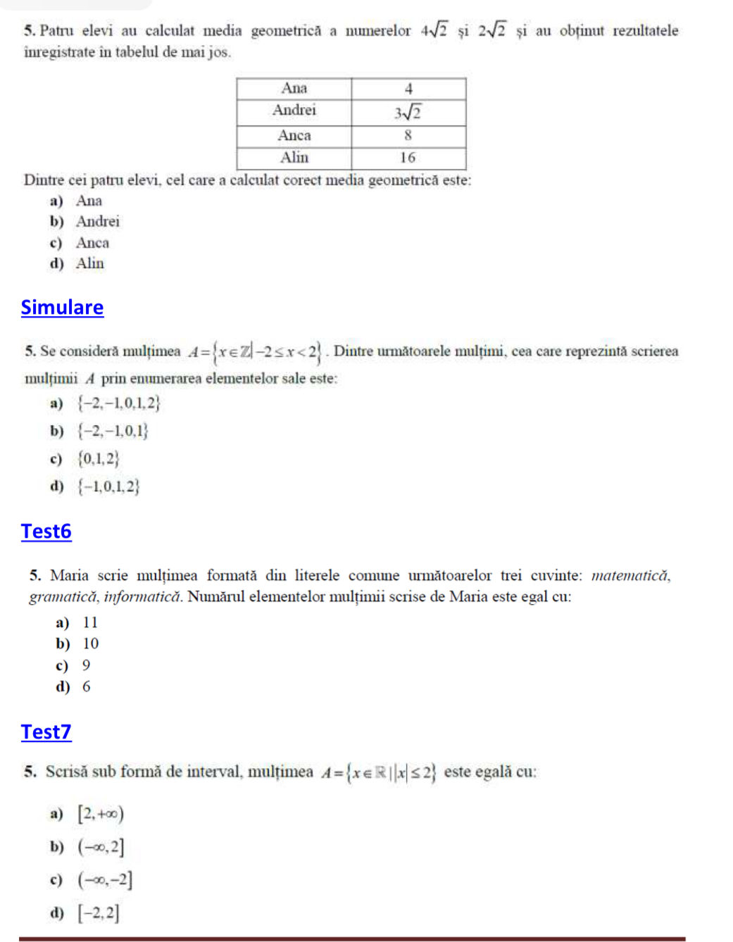 5. Patru elevi au calculat media geometrică | StudyX