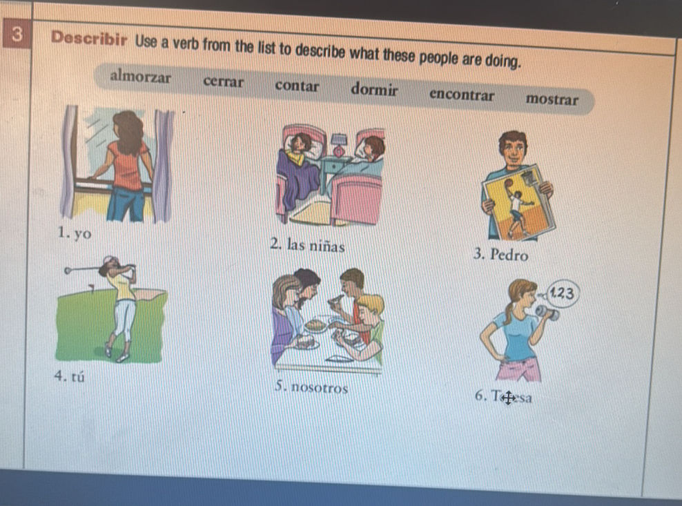 Describir Use a verb from the list to | StudyX