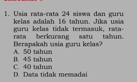 1. Usia rata-rata 24 siswa dan guru kelas | StudyX