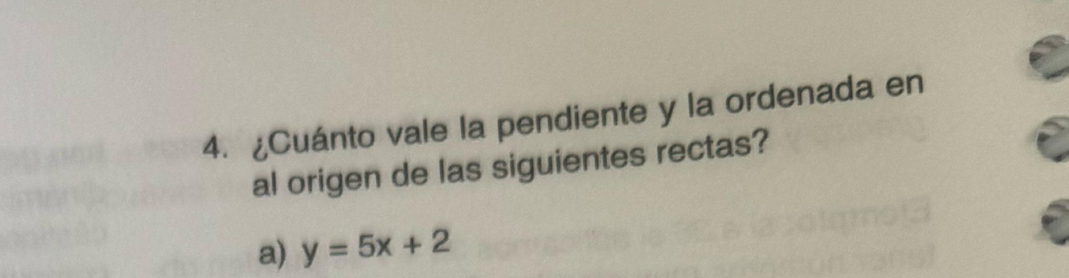 4. ¿Cuánto vale la pendiente y la ordenada | StudyX