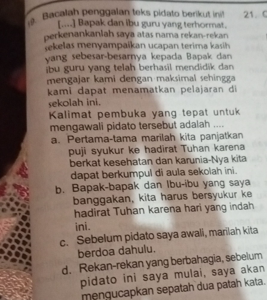 Bacalah penggalan teks pidato berikut ini! | StudyX