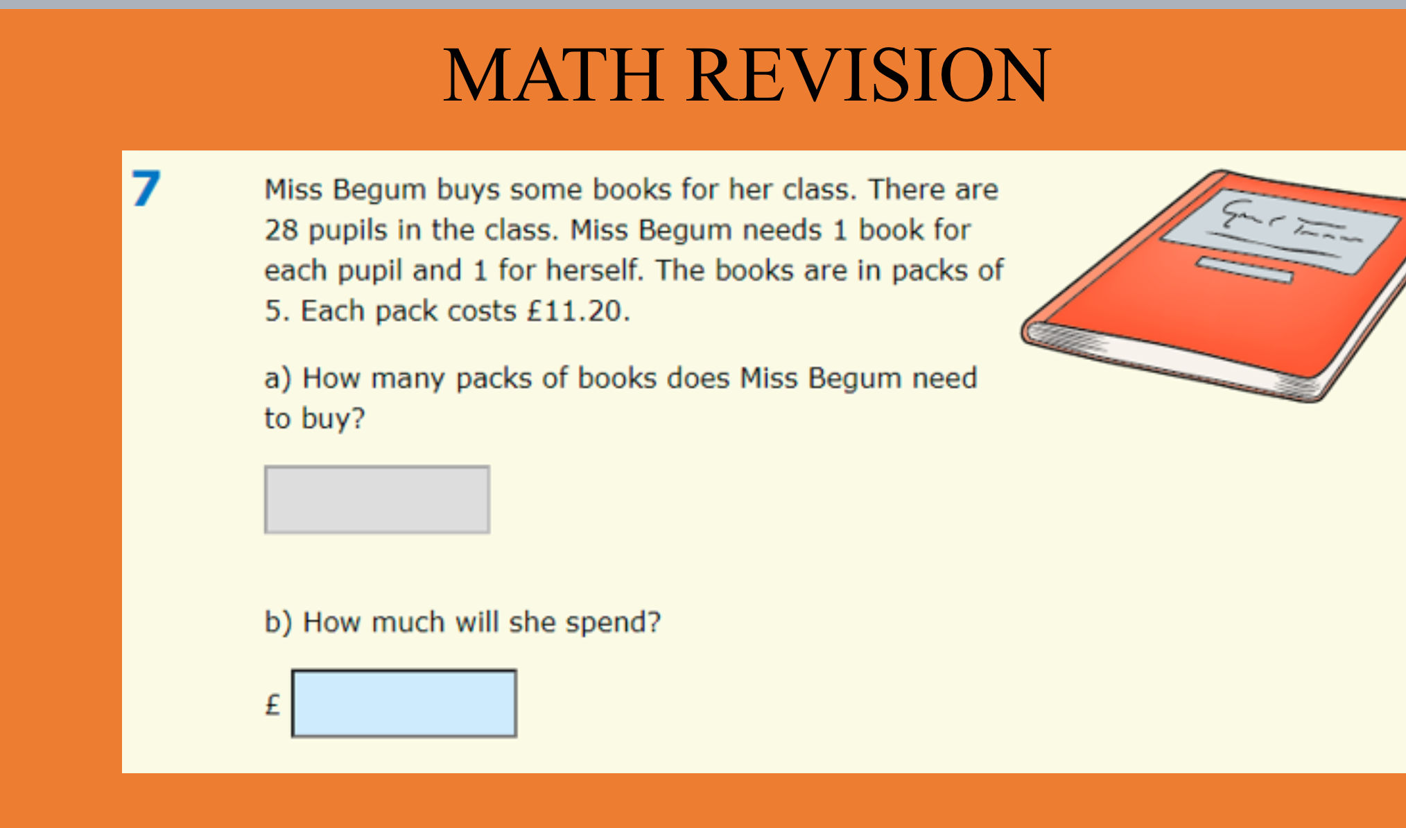 Miss Begum buys some books for her class. | StudyX