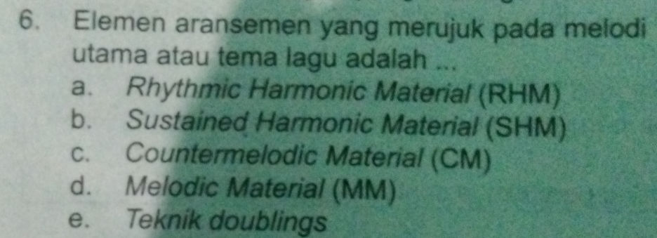 6. Elemen aransemen yang merujuk pada melodi | StudyX