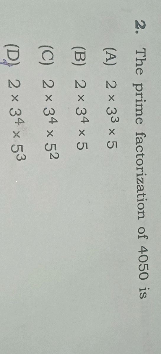 2. The prime factorization of 4050 is (A) 2 | StudyX