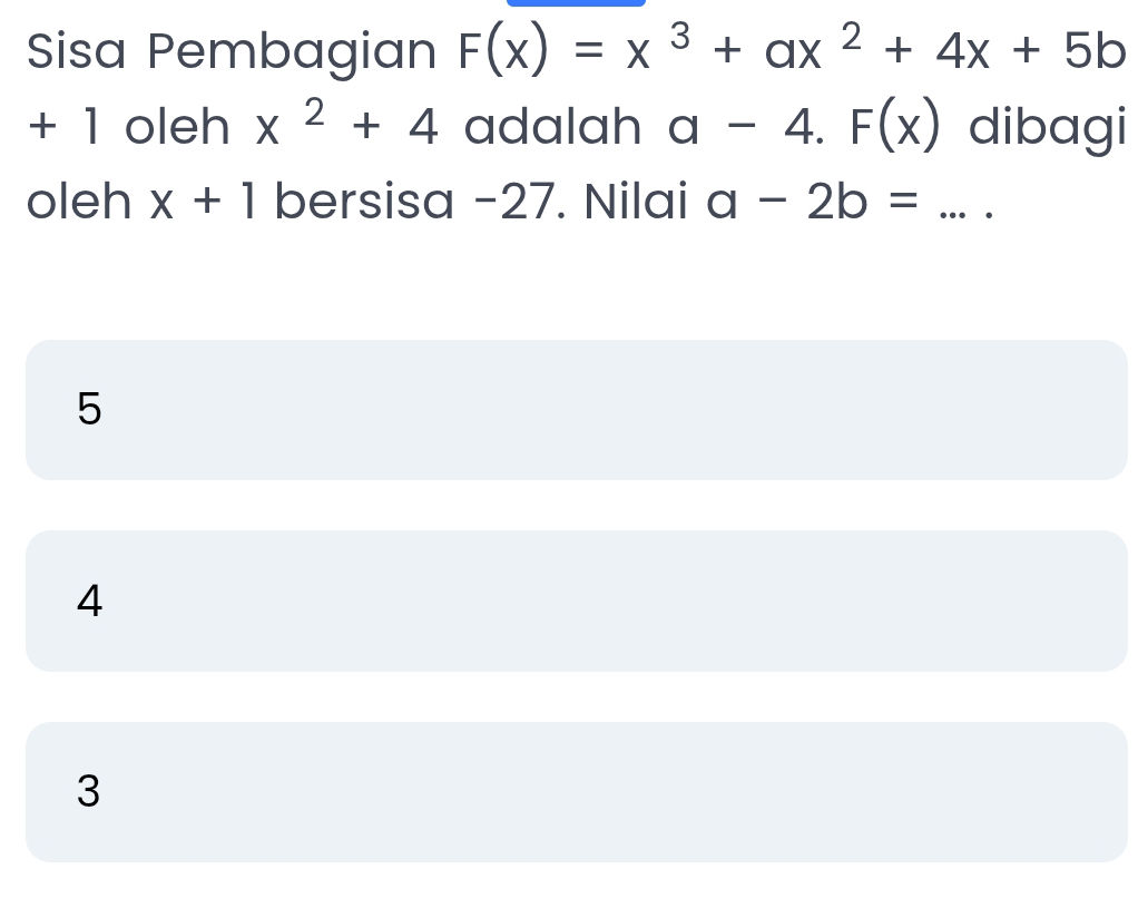 Sisa Pembagian $F(x) = x^3 + ax^2 + 4x + 5b | StudyX