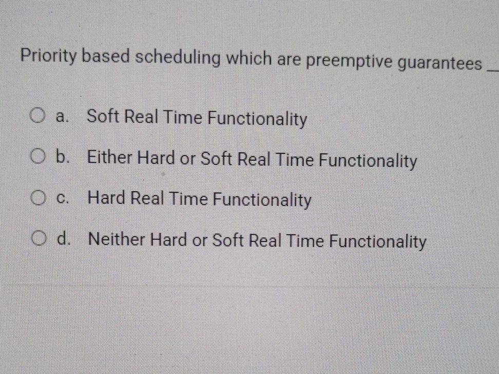 Priority based scheduling which are | StudyX